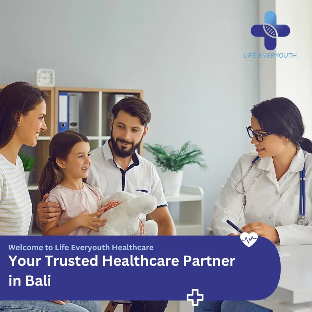 Your Trusted Medical Healthcare in Bali - Life Everyouth Healthcare
